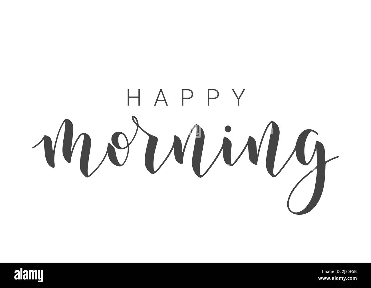Vector Stock Illustration. Handwritten Lettering of Happy Morning ...