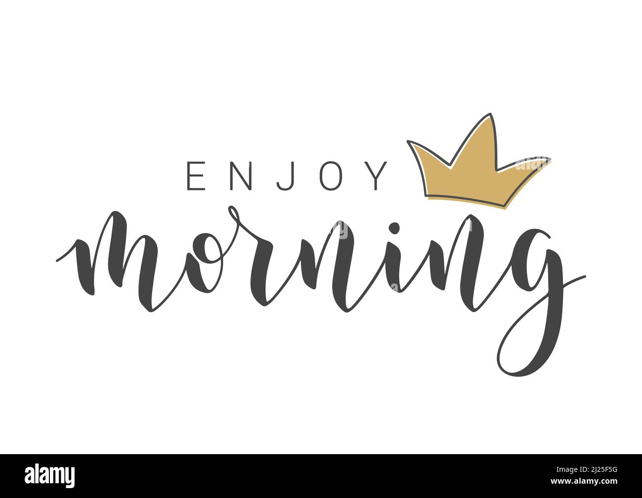 Vector Stock Illustration. Handwritten Lettering of Enjoy Morning ...