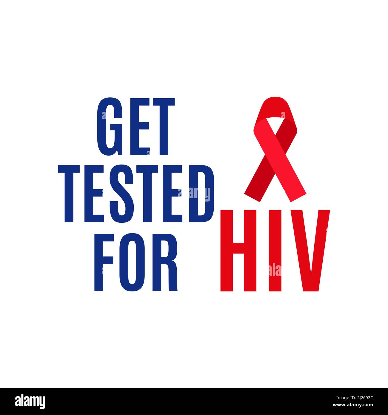 Vector lettering or inscription sticker. Get tested for HIV. Red ribbon ...