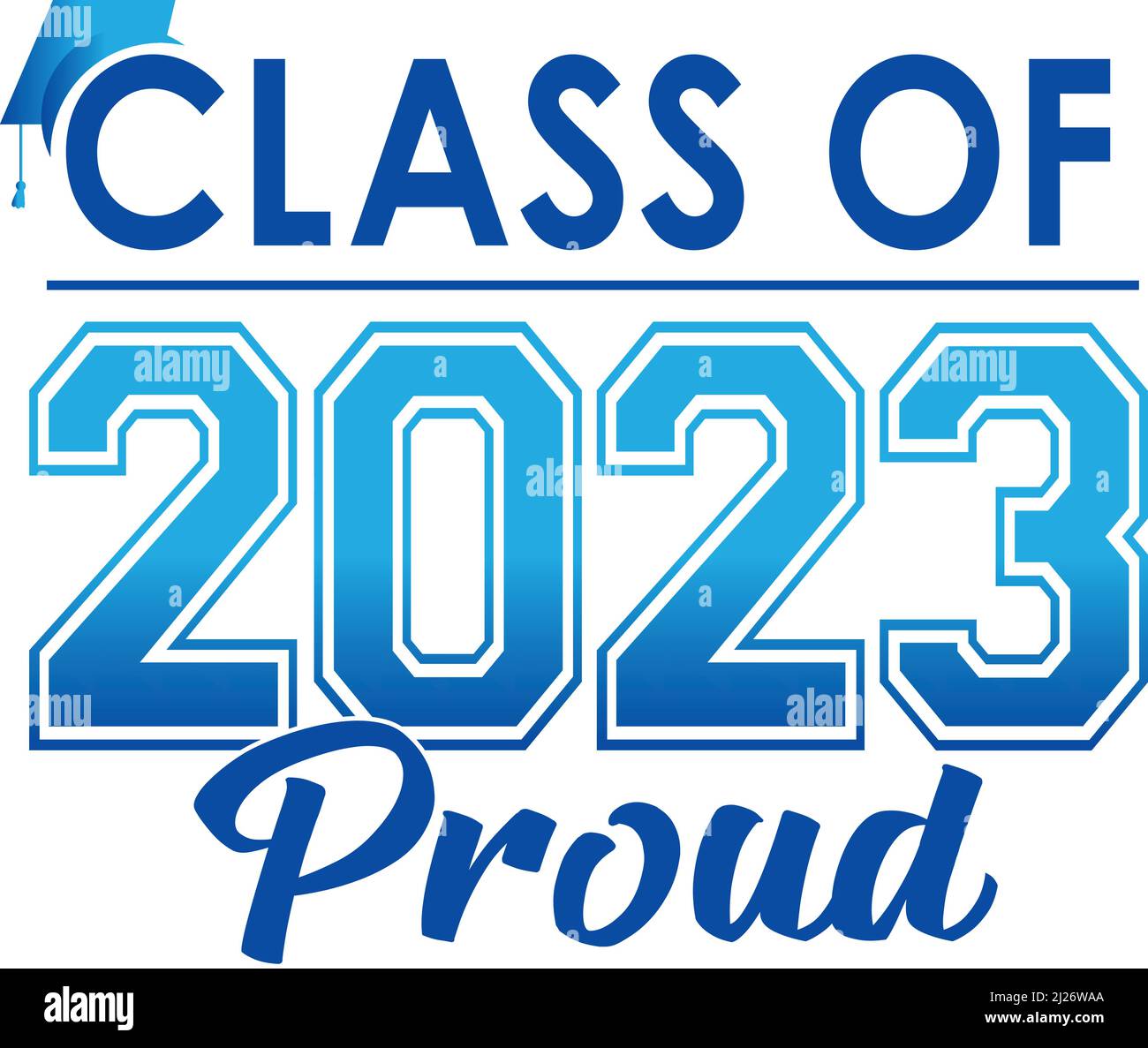 Class of 2023 PROUD Logo with Graduation Cap Stock Vector Image & Art ...