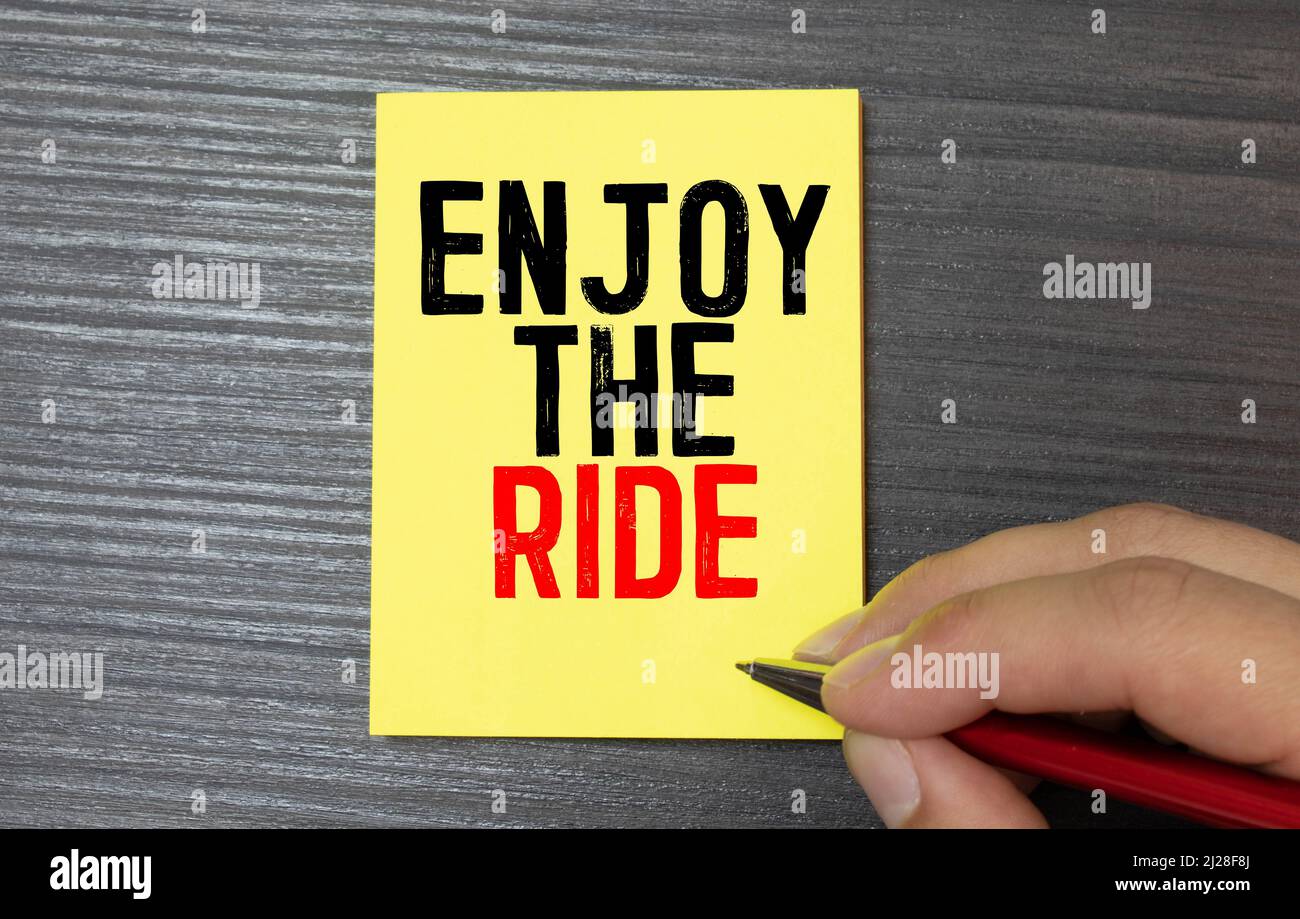 ENJOY THE RIDE motivational quote. business concept Stock Photo - Alamy