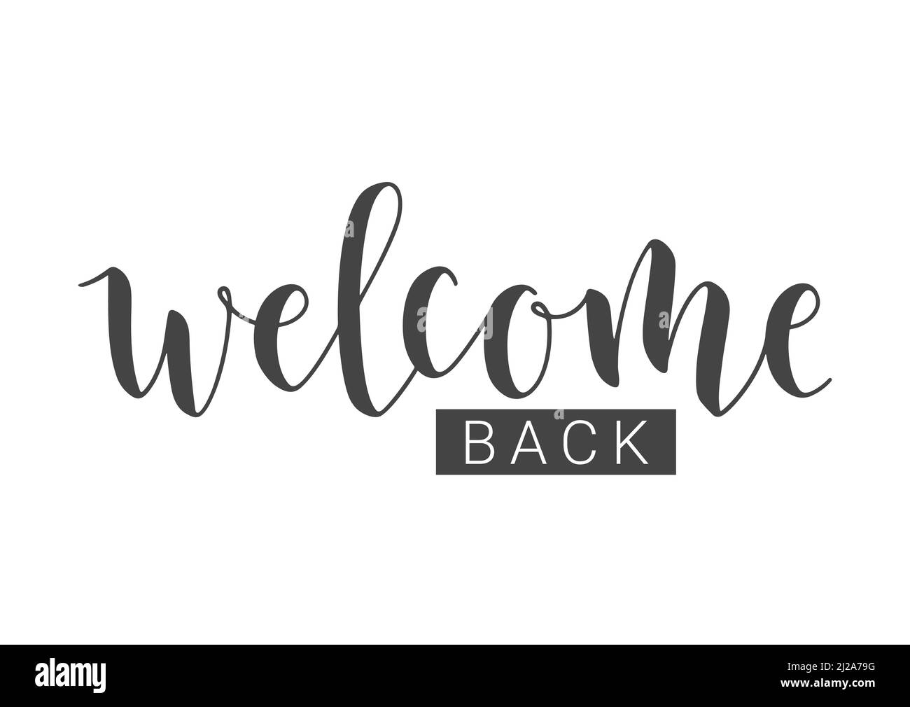 Welcome back phrase hi-res stock photography and images - Alamy
