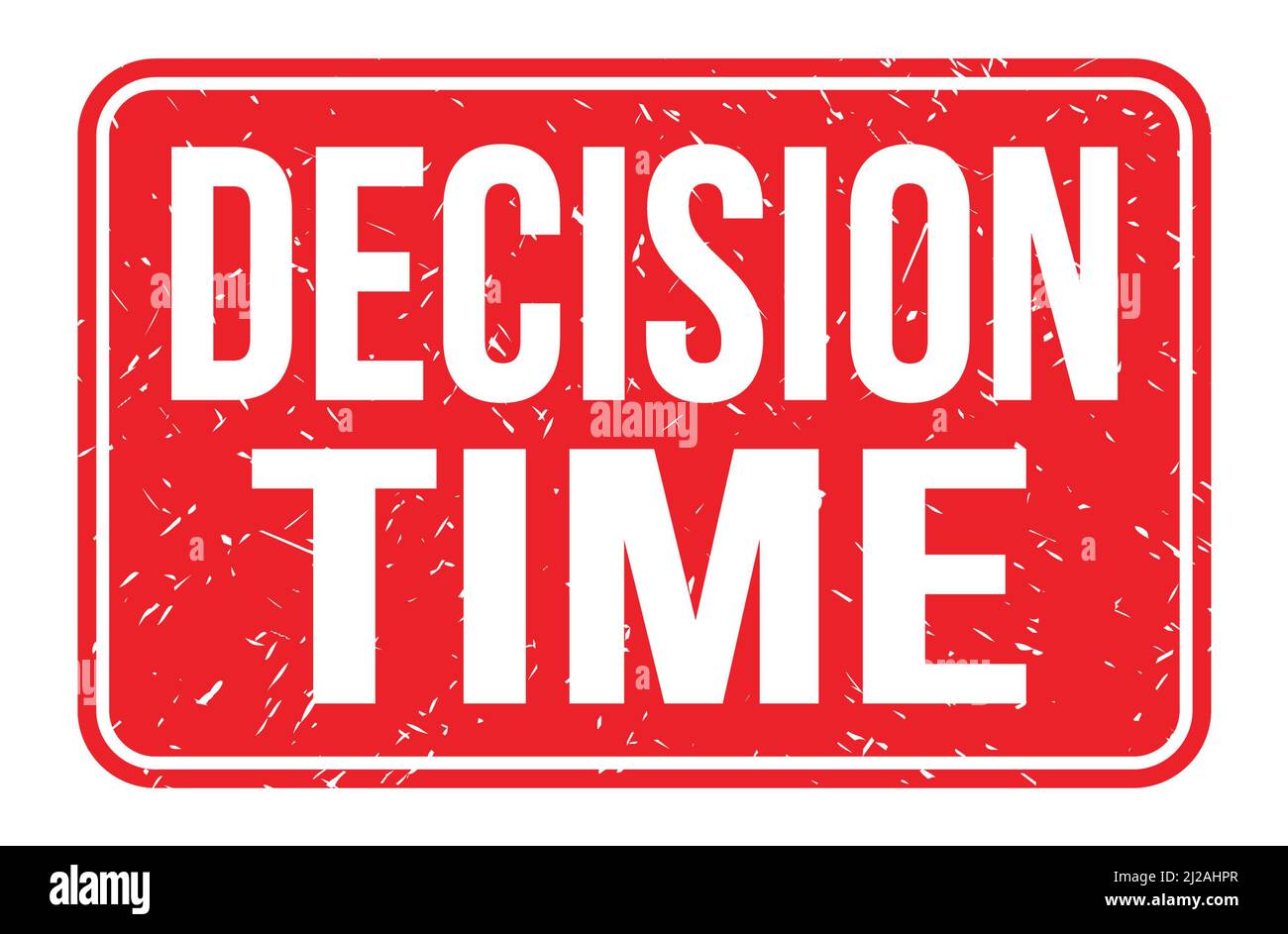 DECISION TIME, words written on red rectangle stamp sign Stock Photo ...