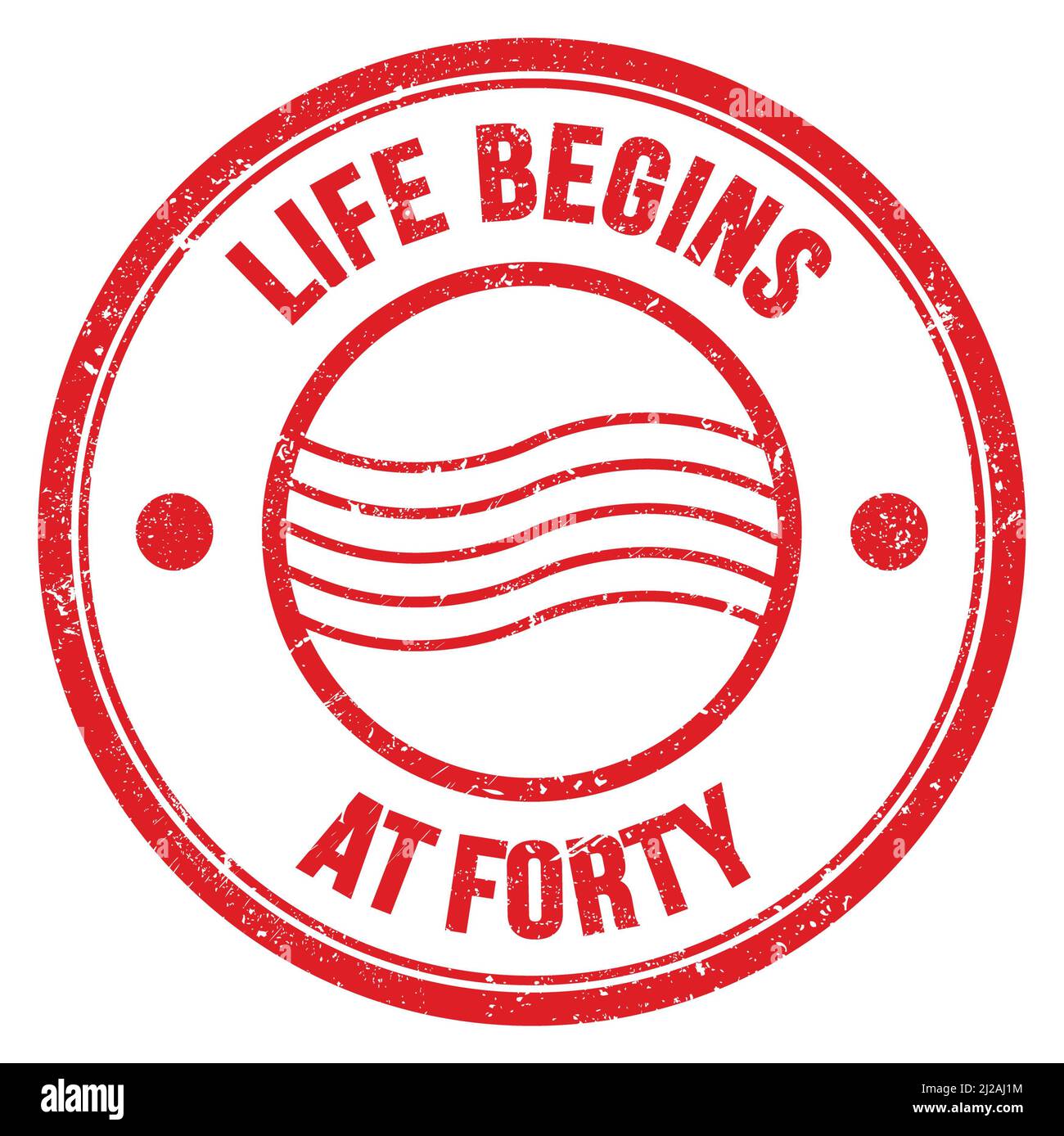 LIFE BEGINS AT FORTY text written on red round postal stamp sign Stock ...