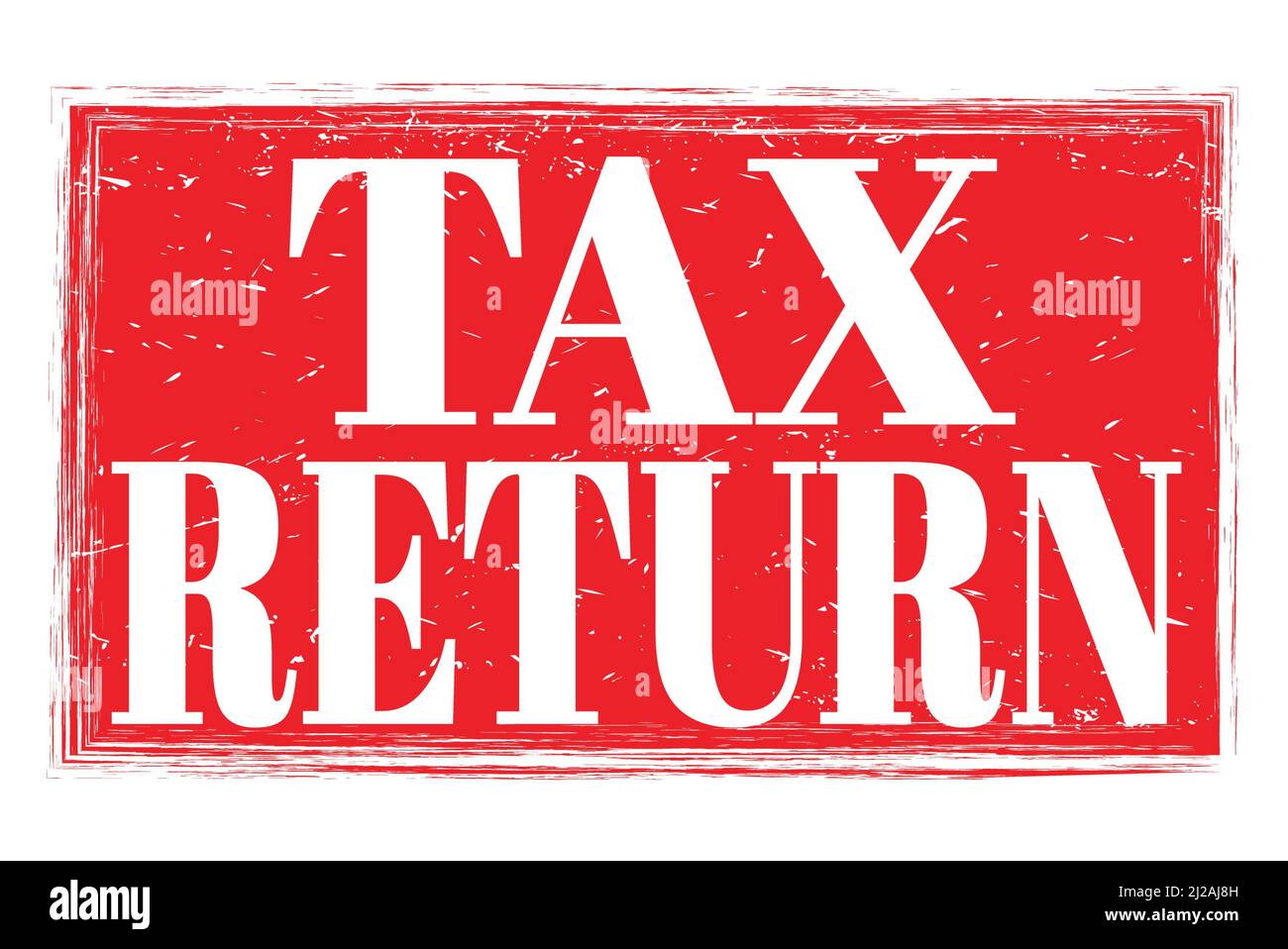 TAX RETURN, words written on red grungy stamp sign Stock Photo - Alamy