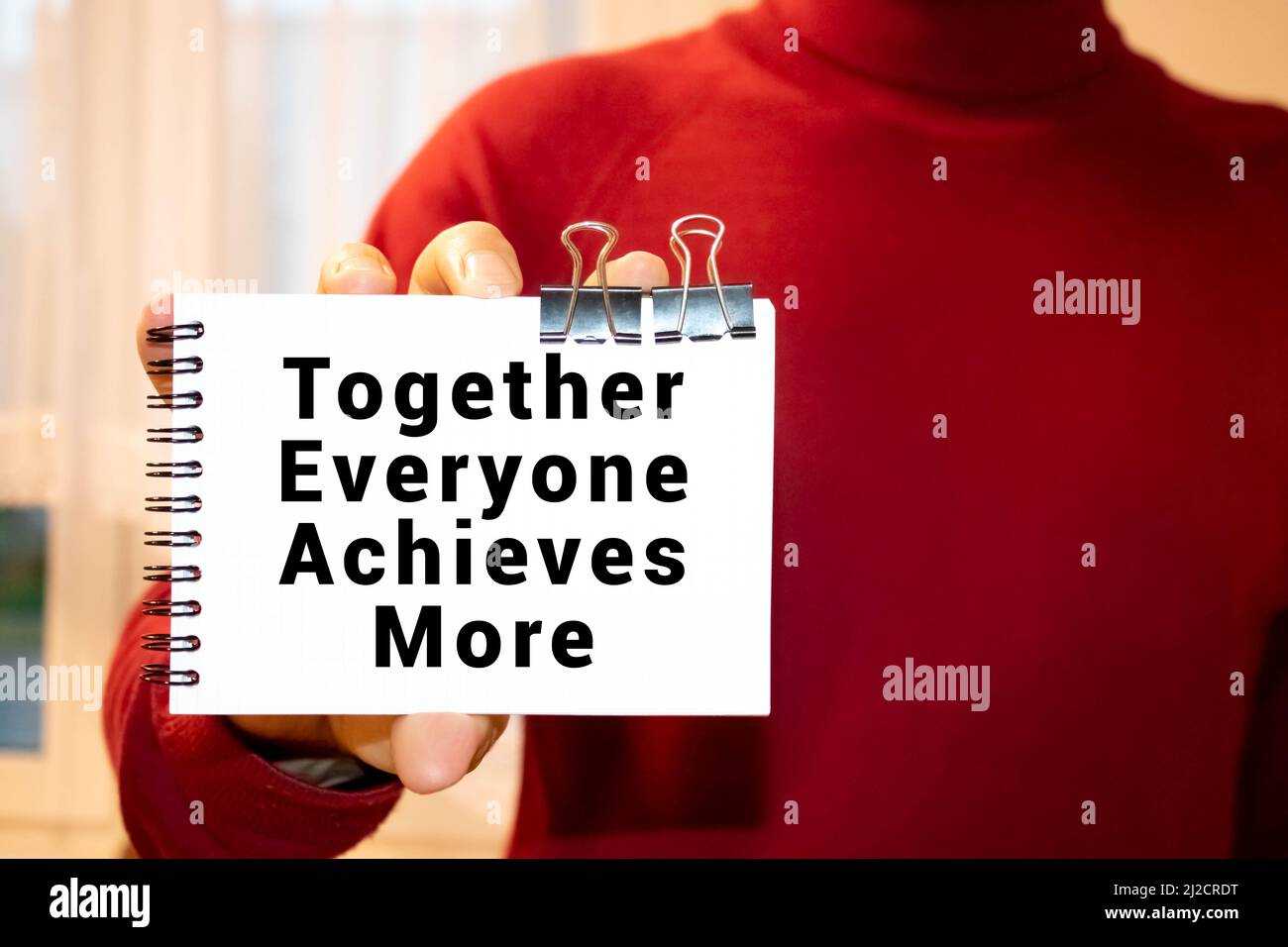 Together, everyone achieves more. Text inscription in the strategic ...