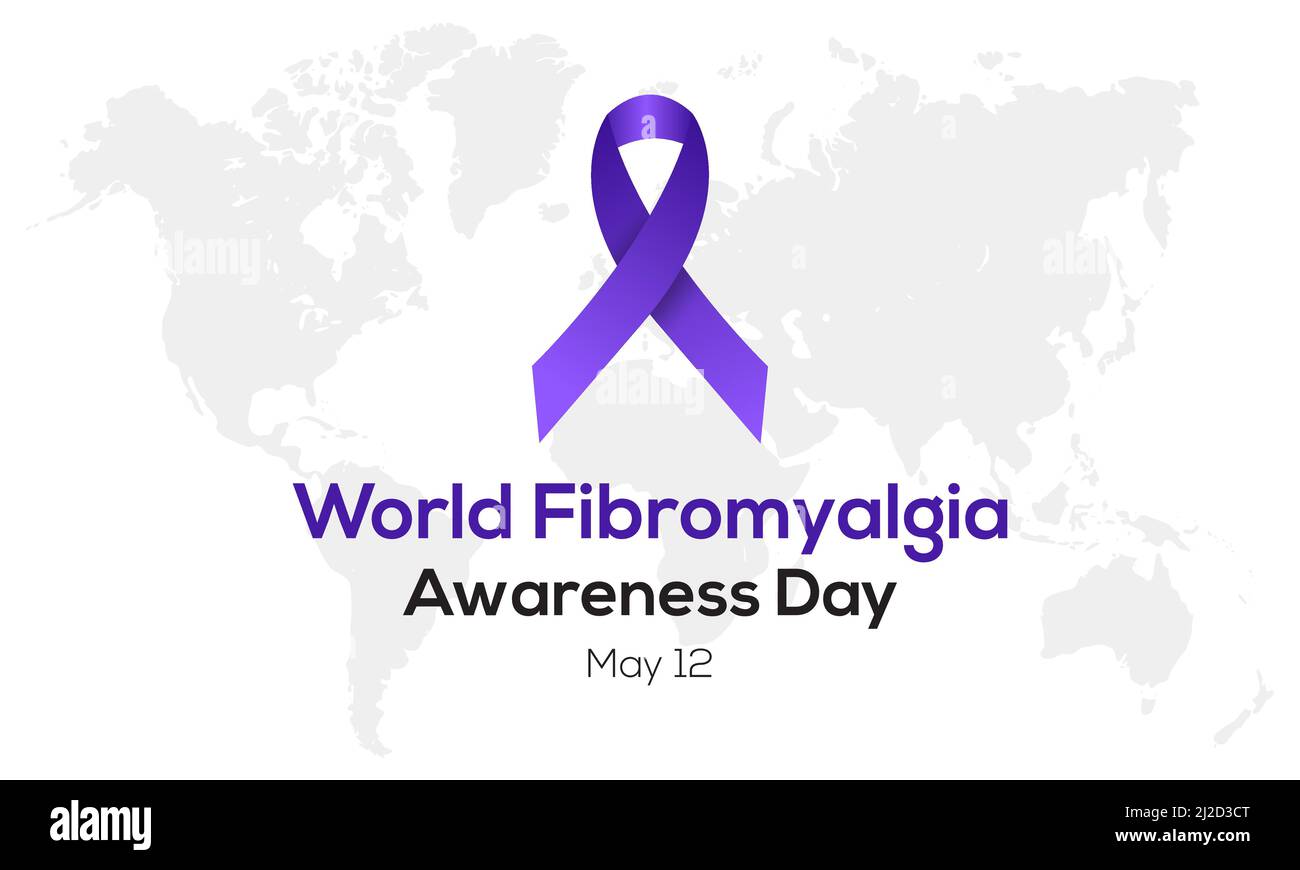World Fibromyalgia Awareness. May 12 calls attention to fibromyalgia ...