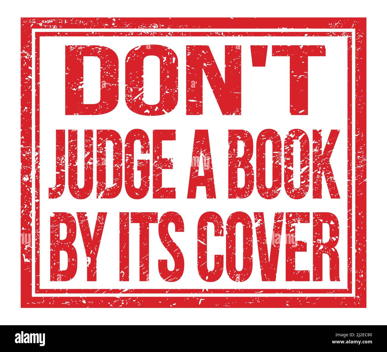 DON'T JUDGE A BOOK BY ITS COVER, written on red grungy stamp sign Stock ...