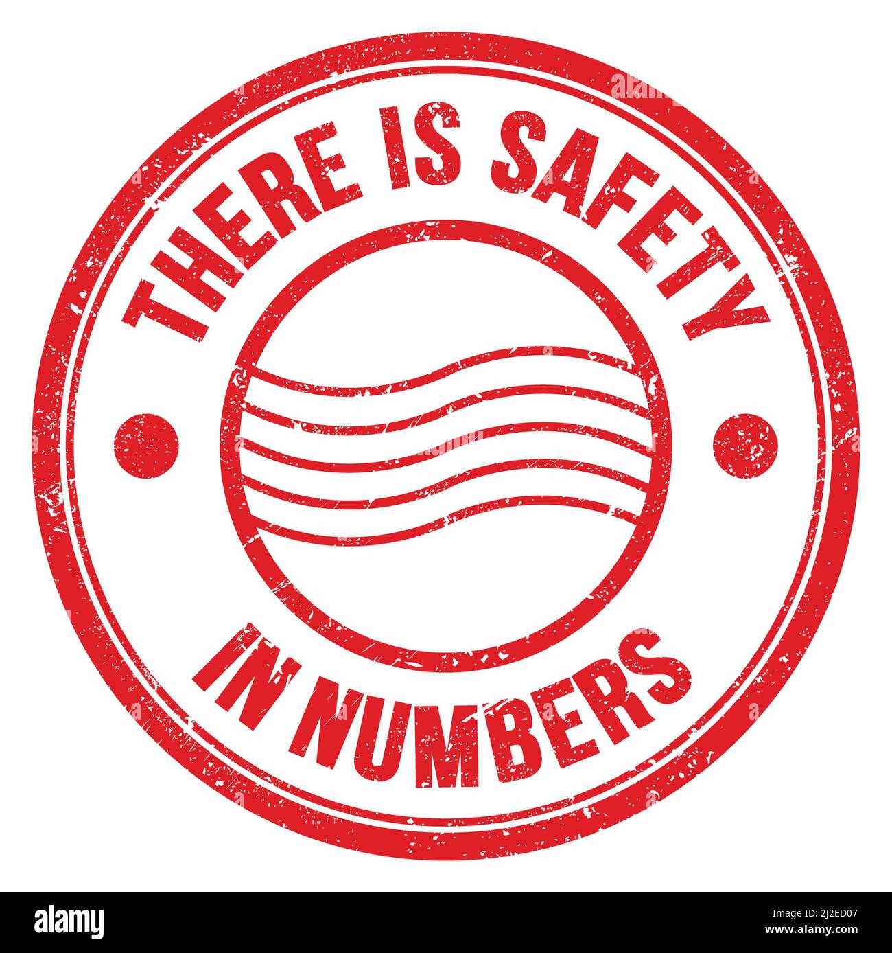 THERE IS SAFETY IN NUMBERS text written on red round postal stamp sign ...