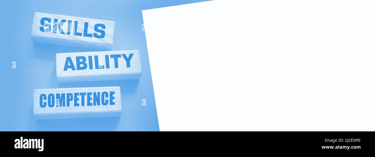 Skills ability competence words in wooden blocks concept. Career and ...