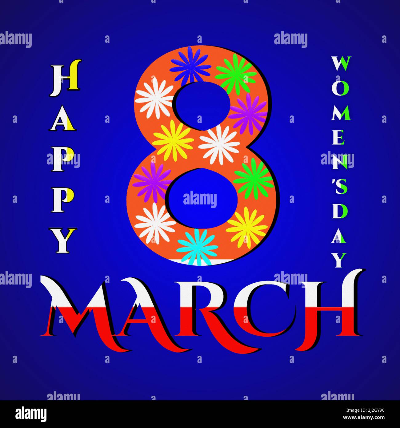 8 March, Happy International Women's Day. 3D illustration 8 MARCH Happy ...