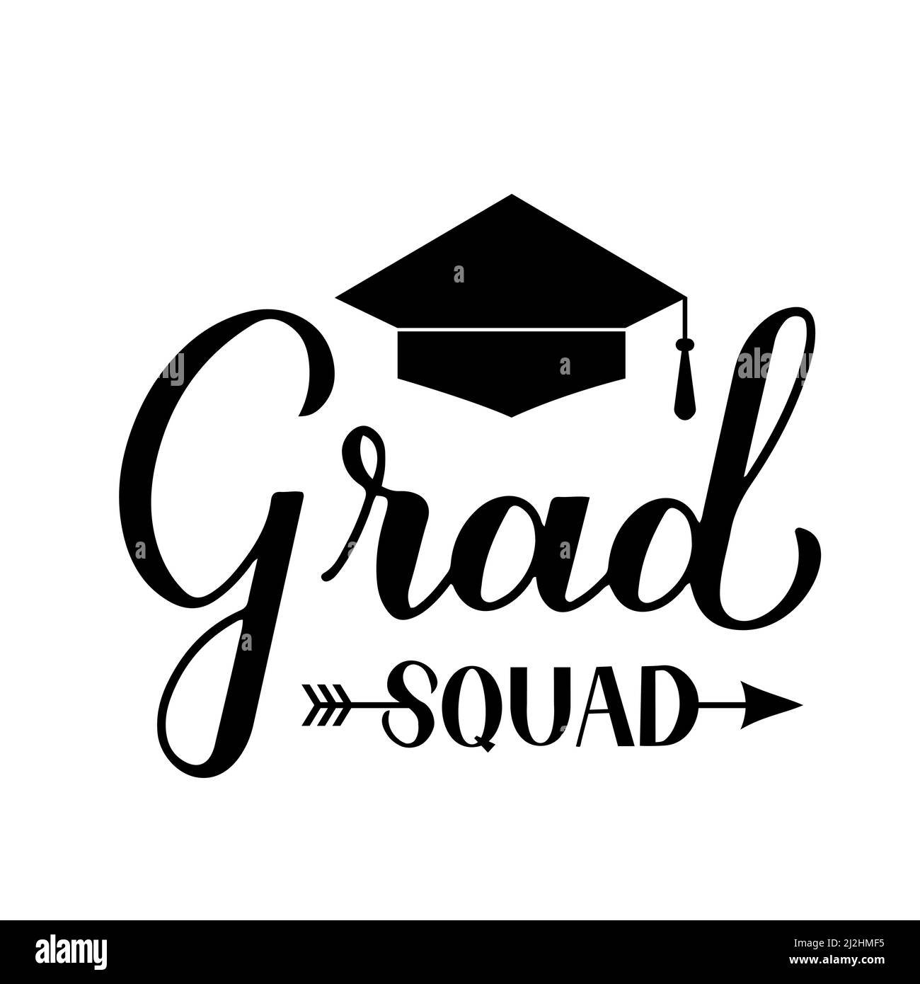 Grad squad calligraphy hand lettering with graduation cap. Funny ...