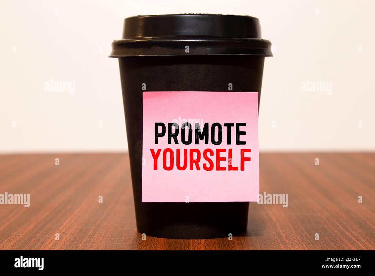 promote yourself text write on paper and cofe Stock Photo - Alamy