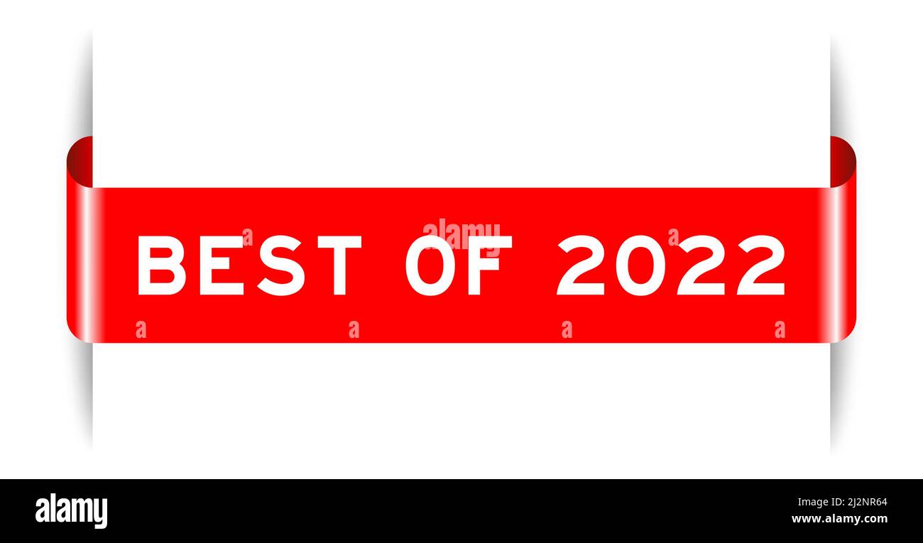 Red color inserted label banner with word best of 2022 on white ...