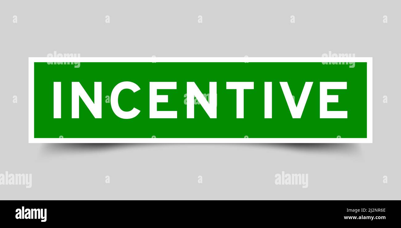 Sticker label with word incentive in green color on gray background ...