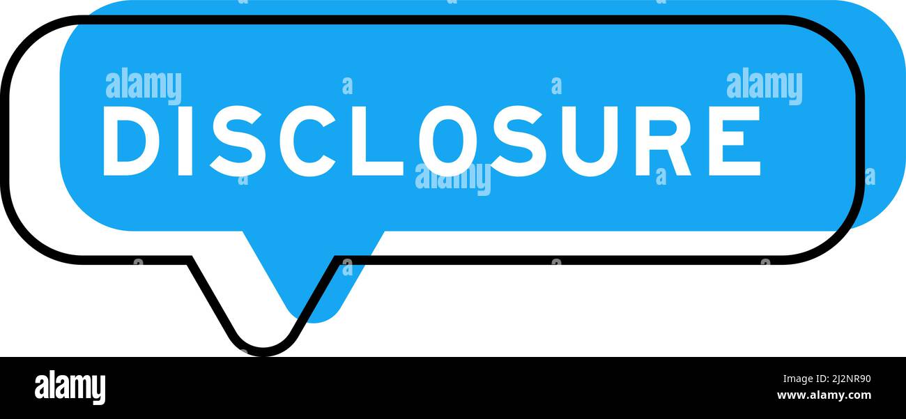 Speech banner and blue shade with word disclosure on white background ...