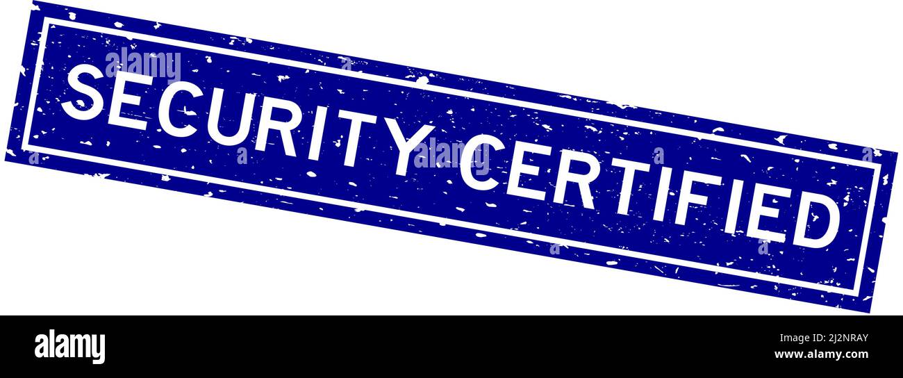 Grunge blue security certified word square rubber seal stamp on white background Stock Vector ...