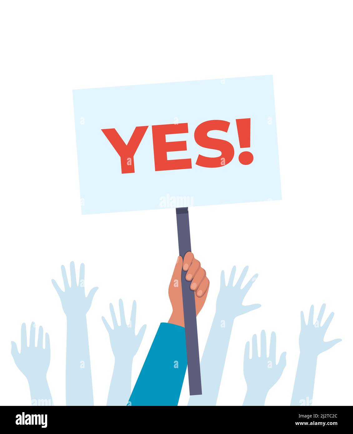 Yes banner in human hand. Manifesting activists demonstrating sign ...