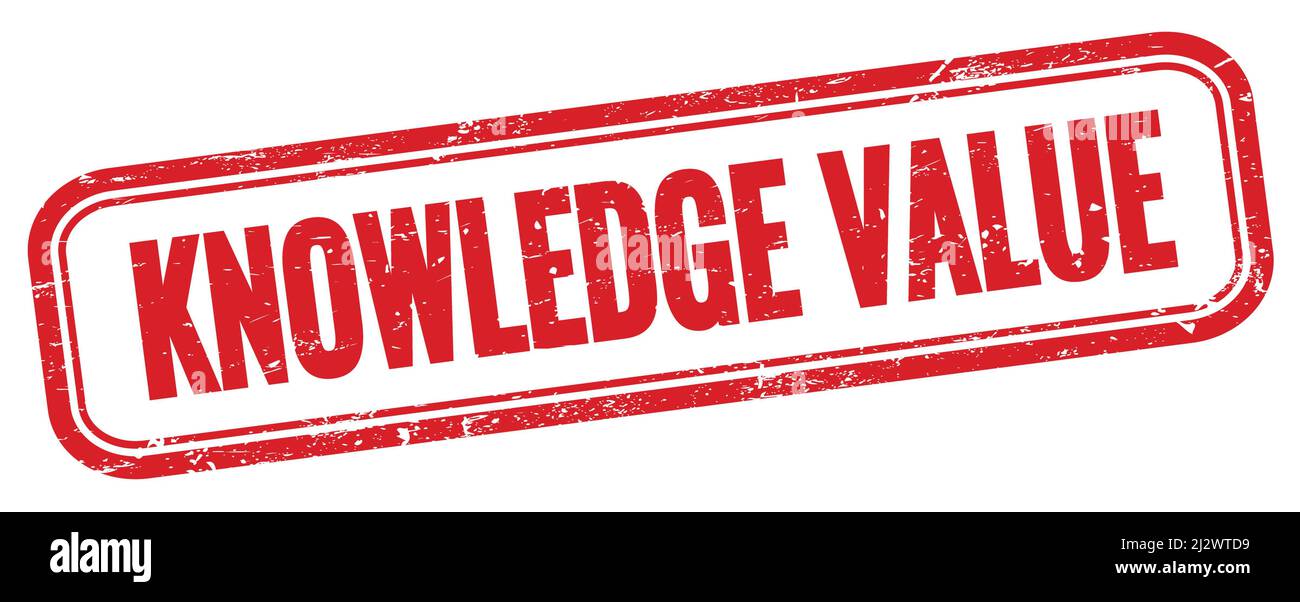KNOWLEDGE VALUE text on red grungy vintage rectangle stamp Stock Photo - Alamy