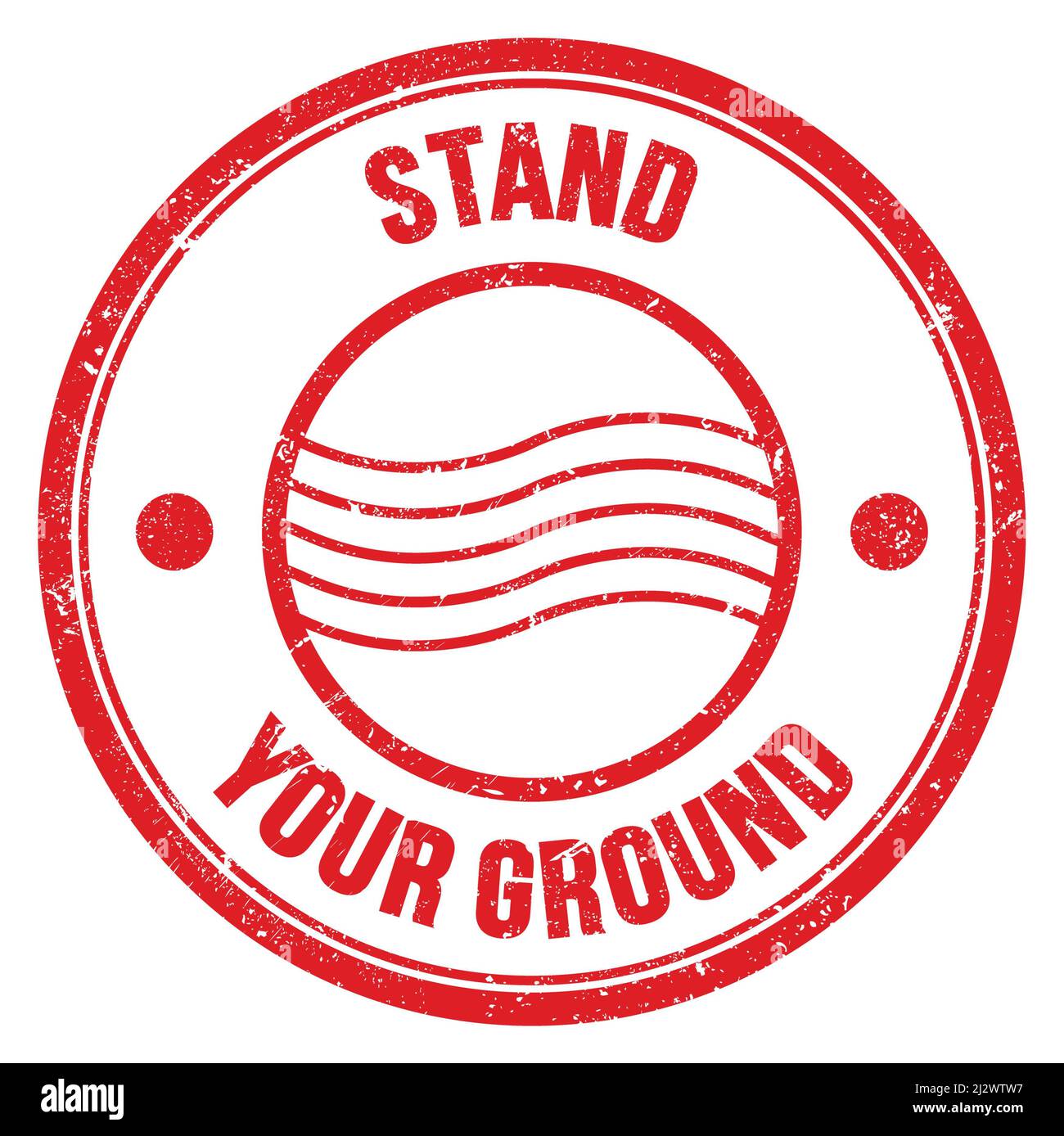 STAND YOUR GROUND text written on red round postal stamp sign Stock ...