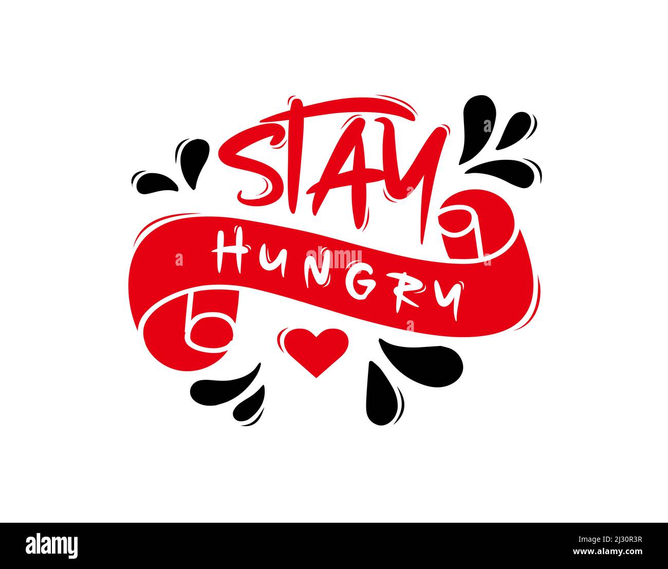 Set Stay Hungry lettering Text on white background in vector ...