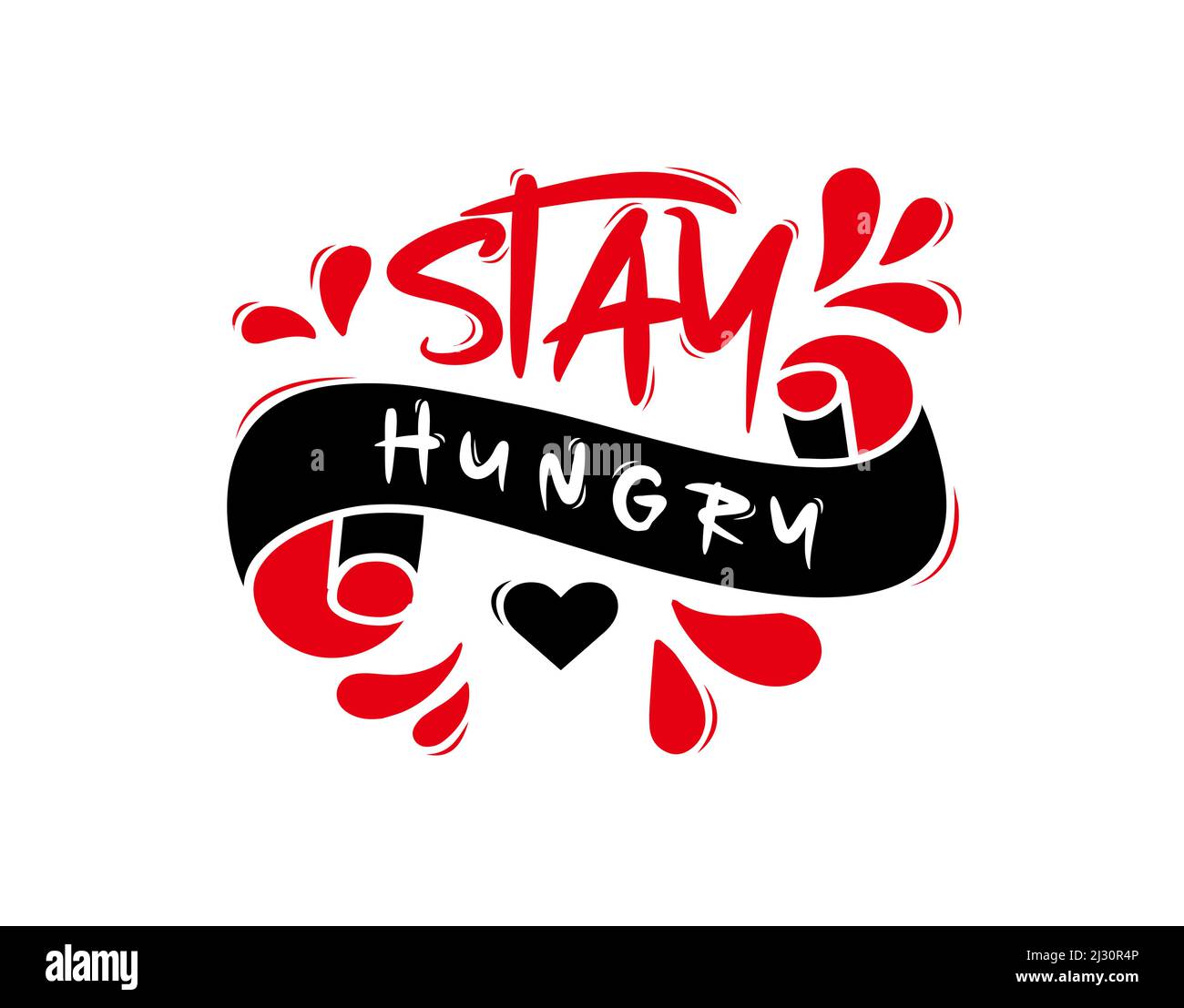 Set Stay Hungry lettering Text on white background in vector ...