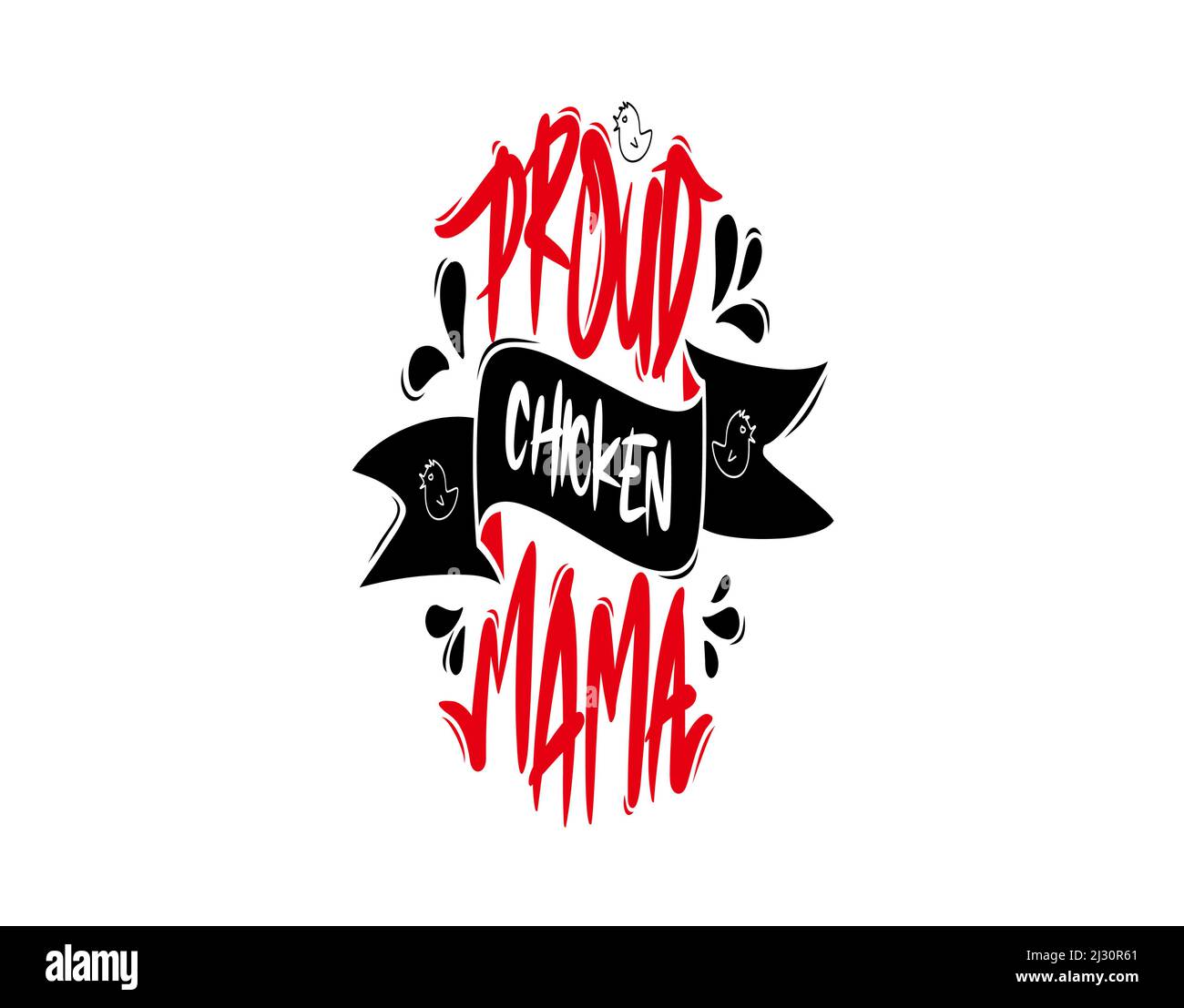 Set Proud Chicken Mama lettering Text on white background in vector ...