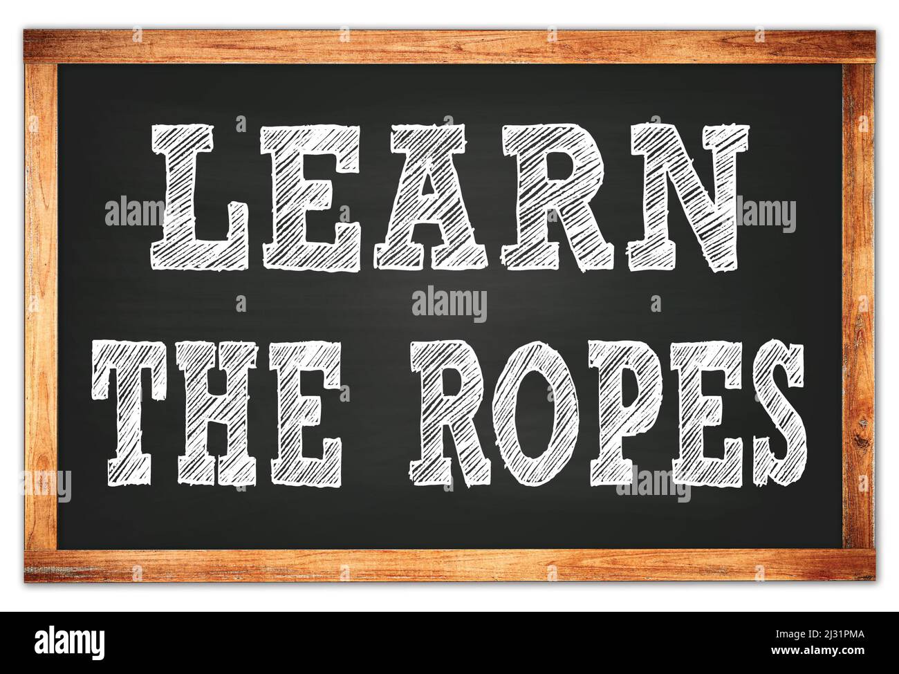 LEARN THE ROPES written on black wooden frame school blackboard Stock ...