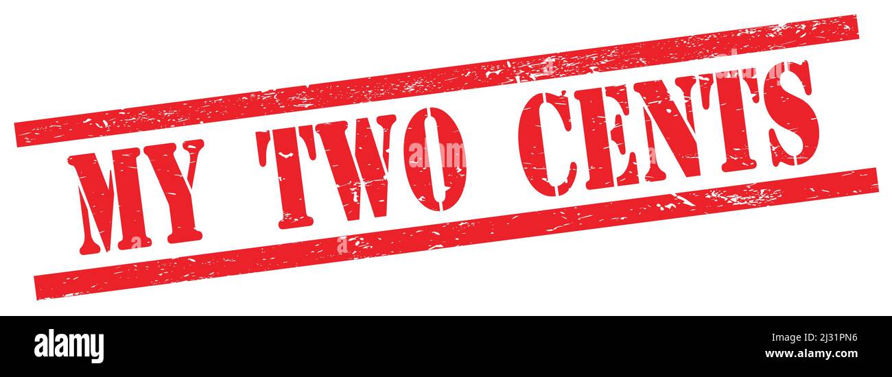 My two cents word hi-res stock photography and images - Alamy