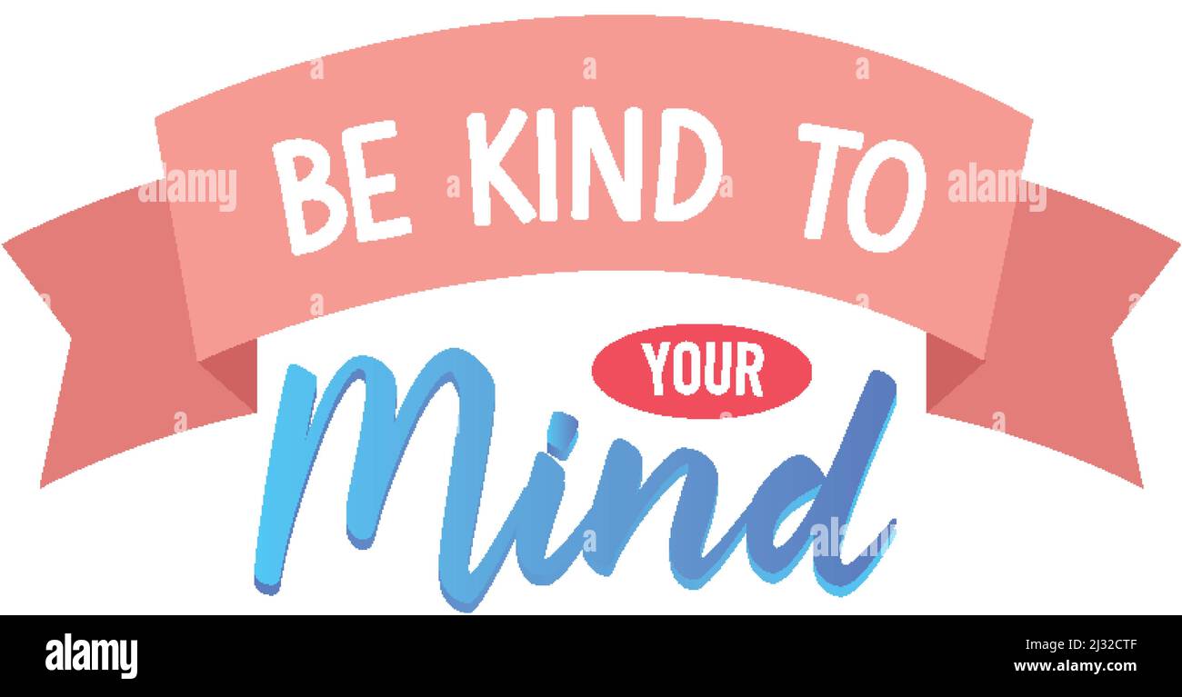 Poster design with word be kind to your mind illustration Stock Vector ...