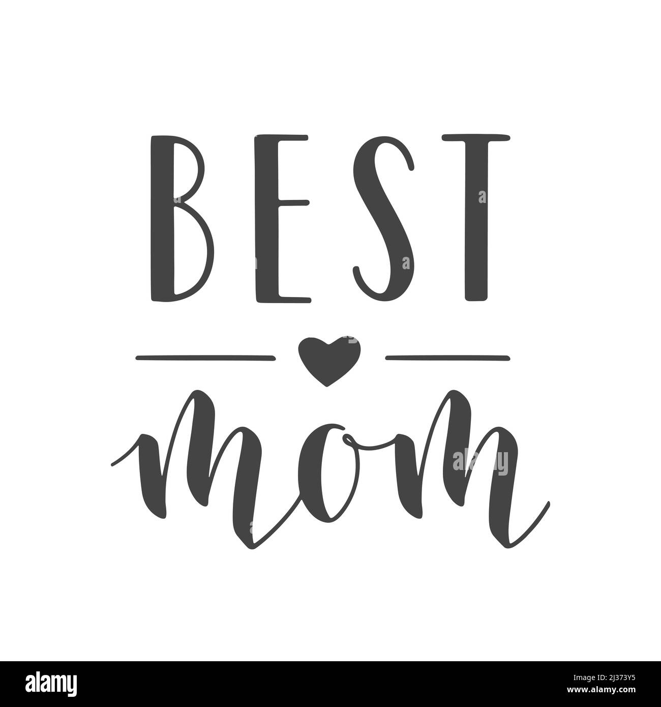 Handwritten Lettering of Best Mom. Template for Banner, Greeting Card ...