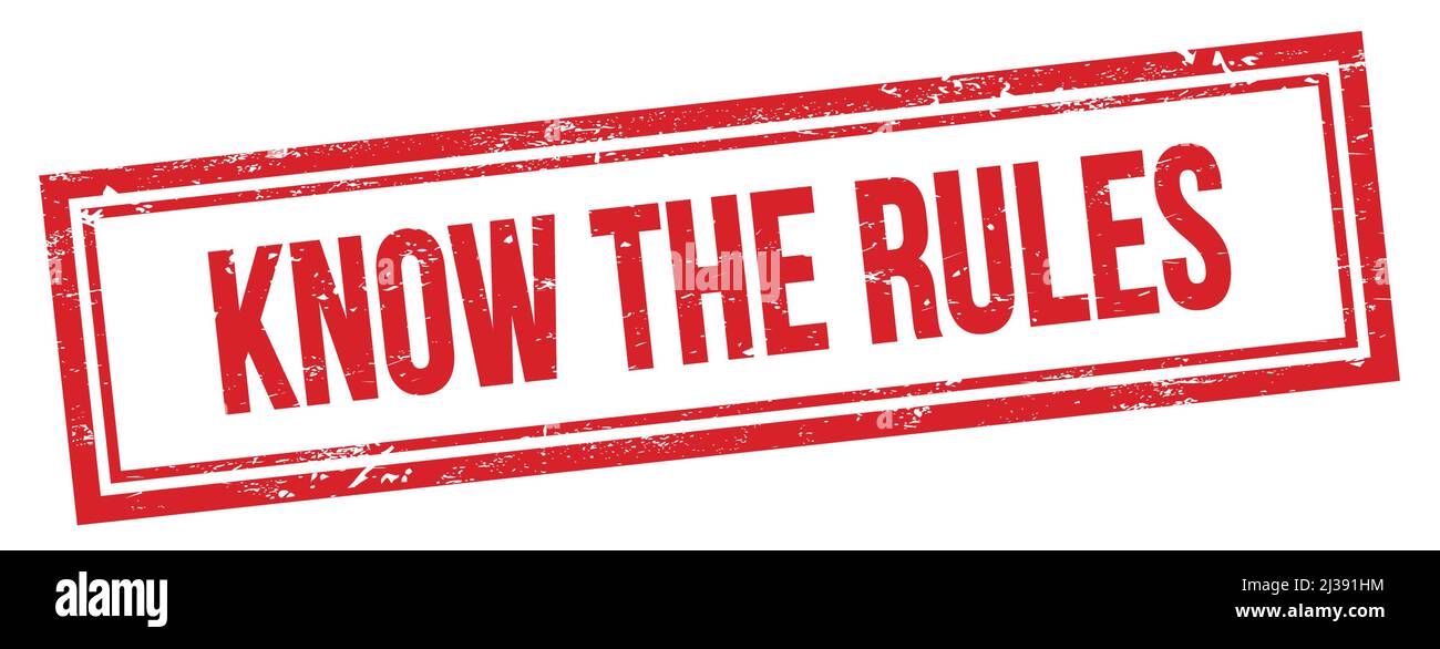 KNOW THE RULES text on red grungy vintage rectangle stamp Stock Photo ...