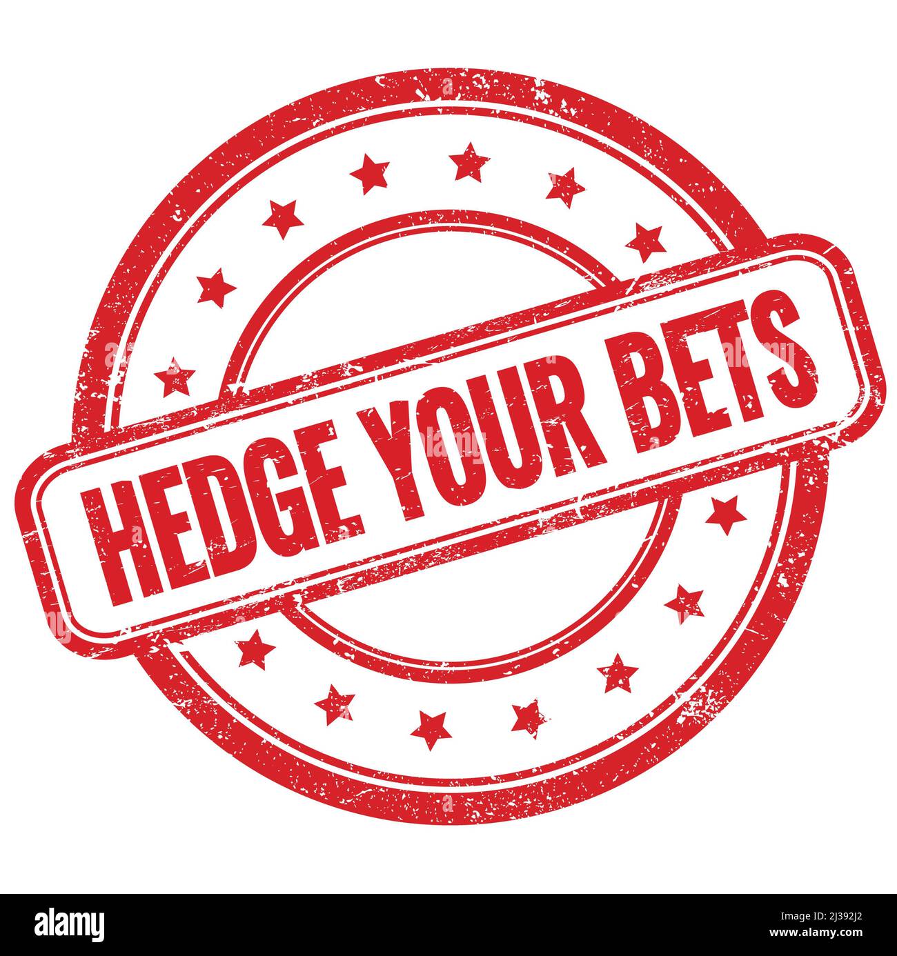 HEDGE YOUR BETS text on red vintage grungy round rubber stamp Stock ...