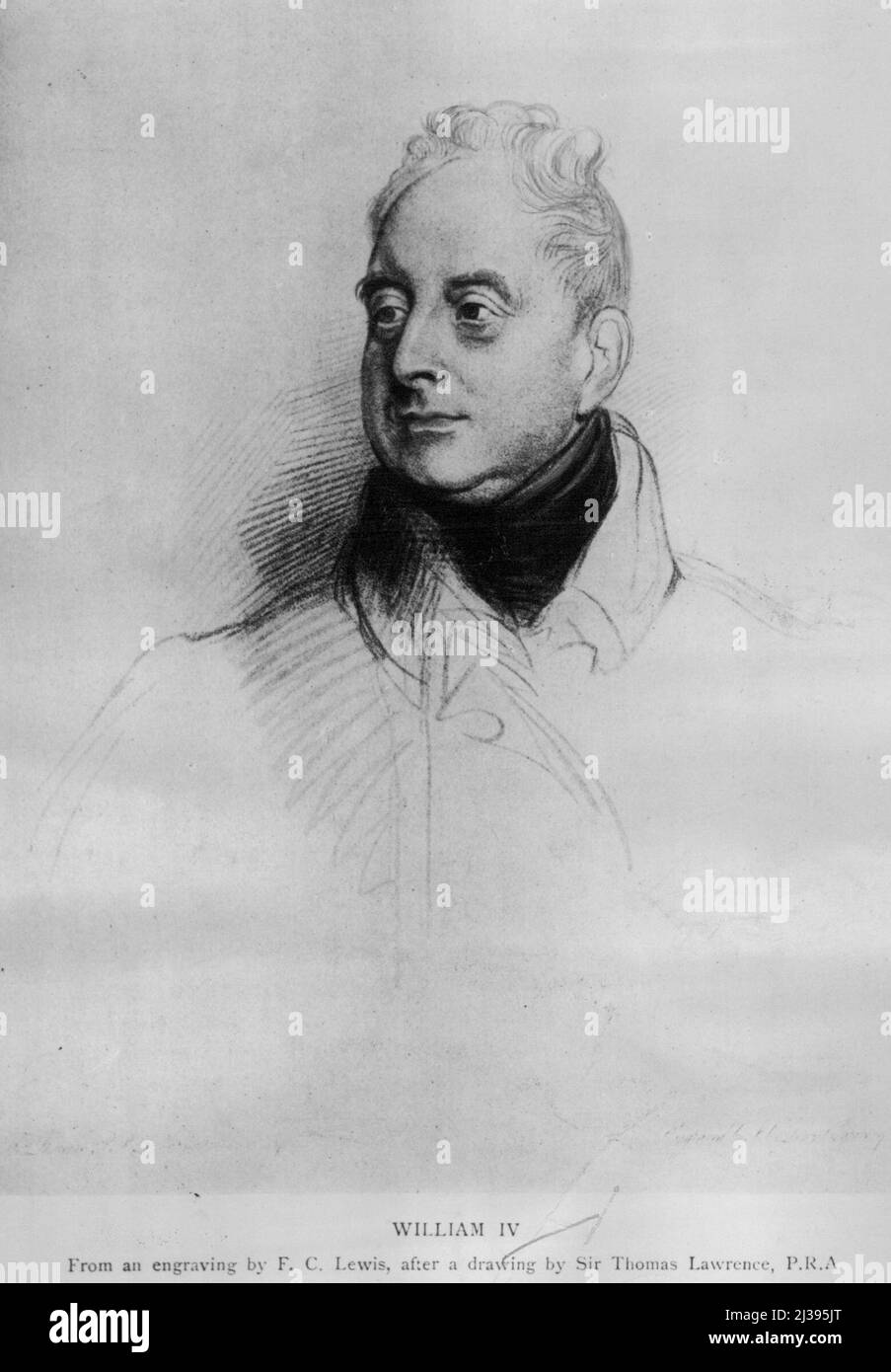 William IV From an engraving by F. C. Lewis, after a drawing by Sir ...