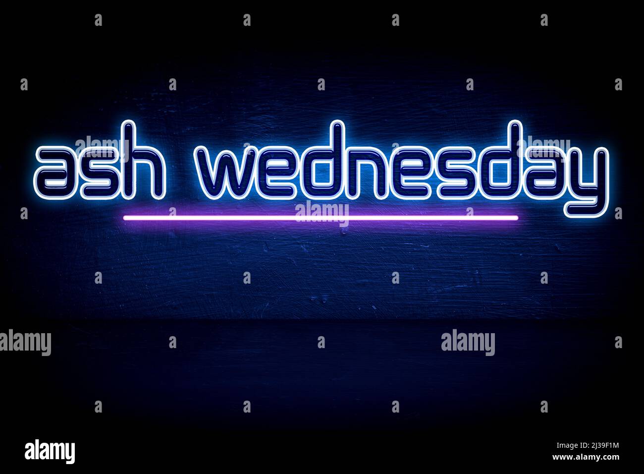 Ash Wednesday - blue neon announcement signboard Stock Photo - Alamy