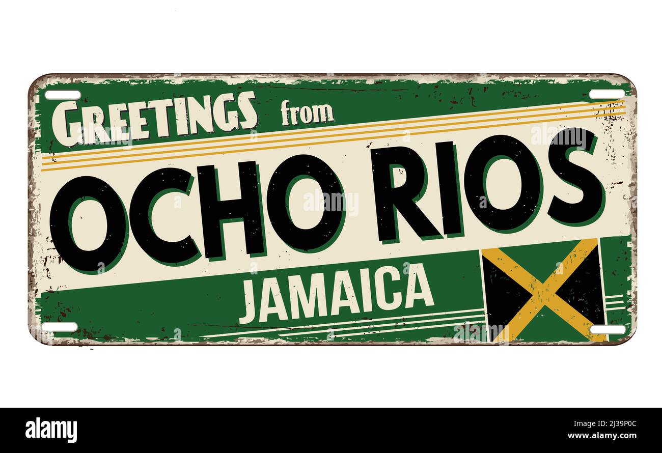 Greetings from Ocho Rios vintage rusty metal plate on a white ...