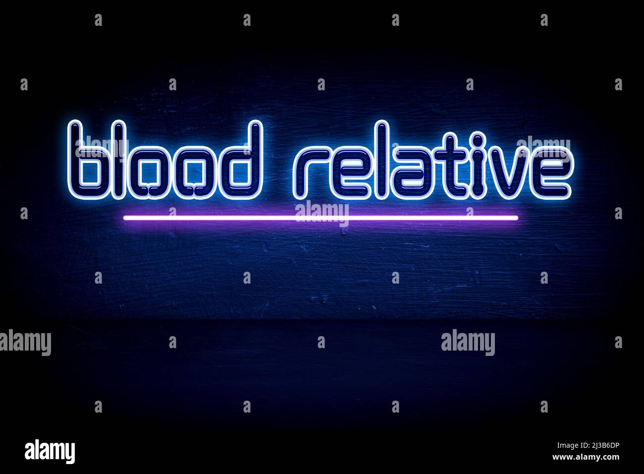 blood relative - blue neon announcement signboard Stock Photo - Alamy