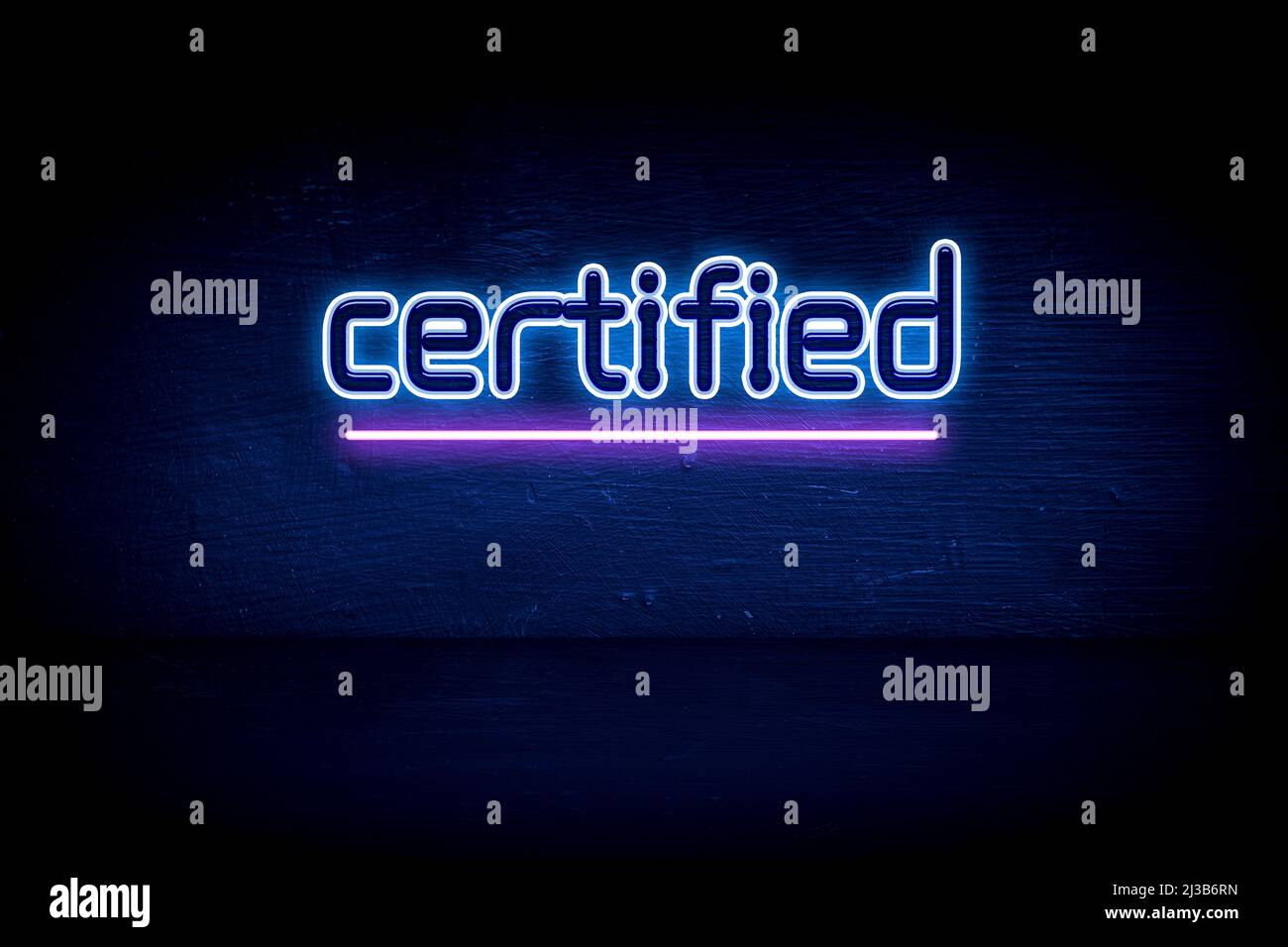 Certified - blue neon announcement signboard Stock Photo - Alamy