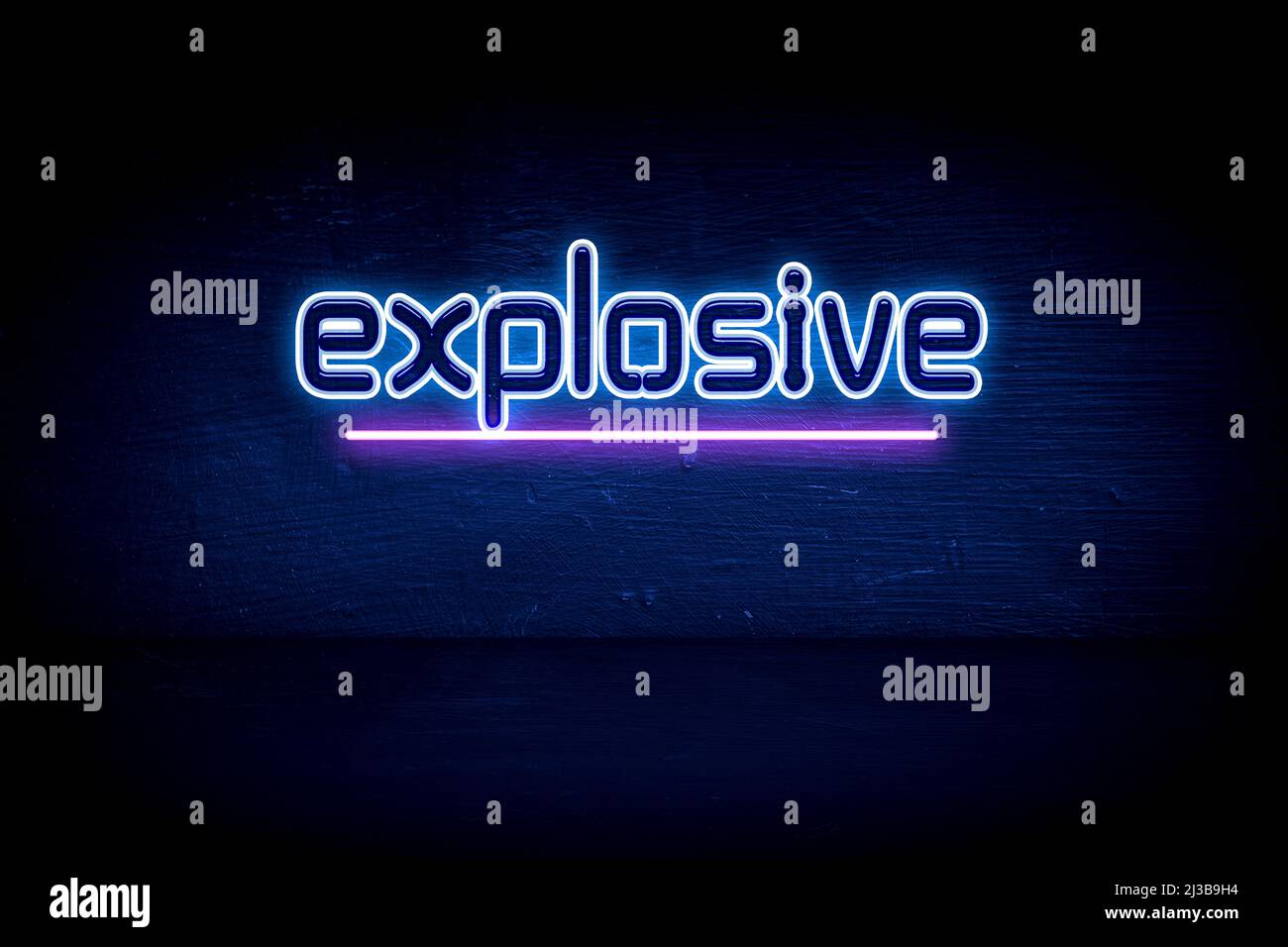 Explosive - blue neon announcement signboard Stock Photo - Alamy