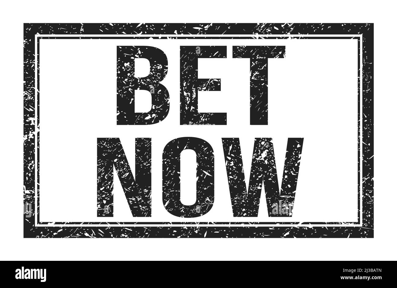 BET NOW, words written on black rectangle stamp sign Stock Photo - Alamy
