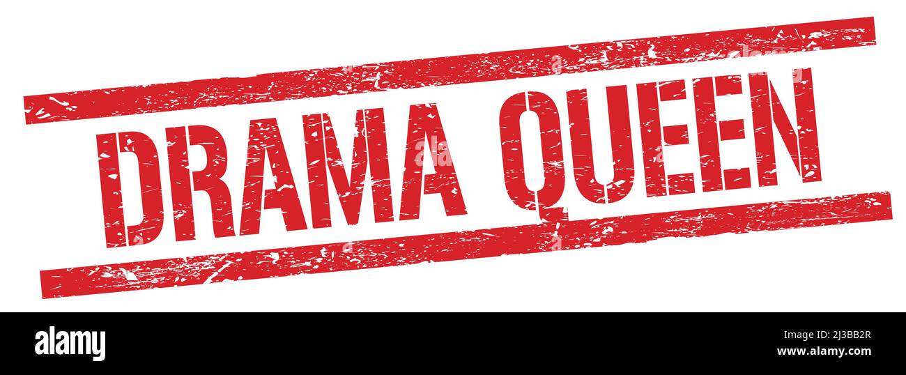 Drama queen sign hi-res stock photography and images - Alamy