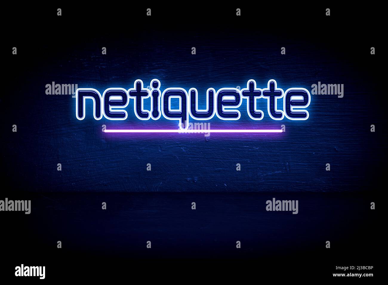 Netiquette - blue neon announcement signboard Stock Photo - Alamy