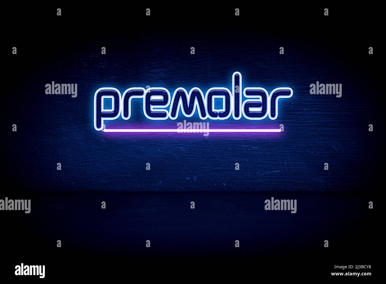 Premolar - blue neon announcement signboard Stock Photo - Alamy