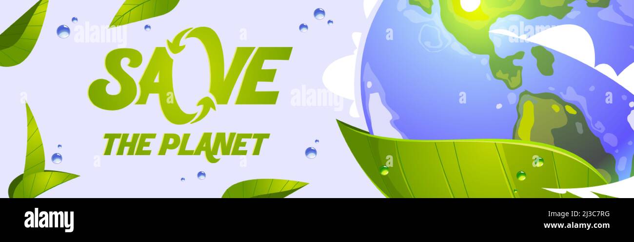 Save planet banner with Earth globe with clouds and green leaves ...