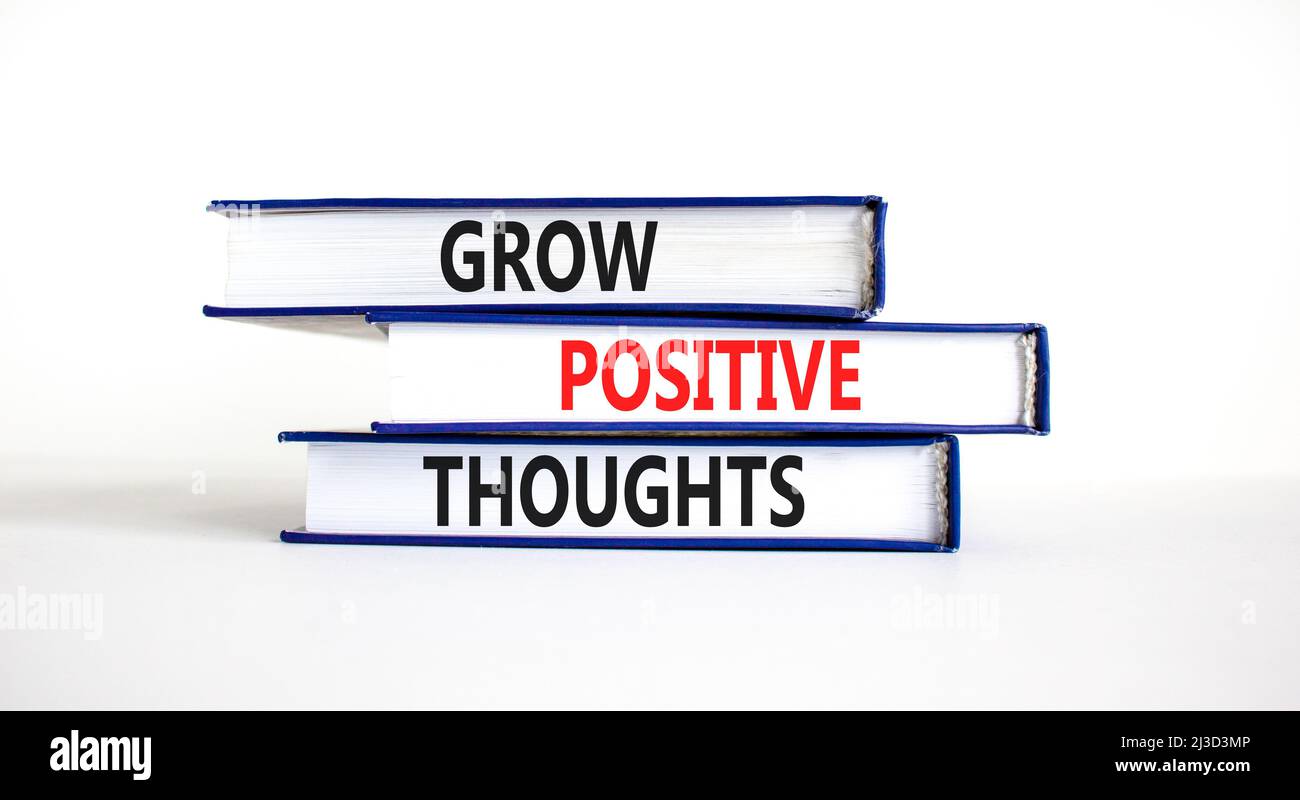 Grow positive thoughts symbol. Concept words Grow positive thoughts on ...