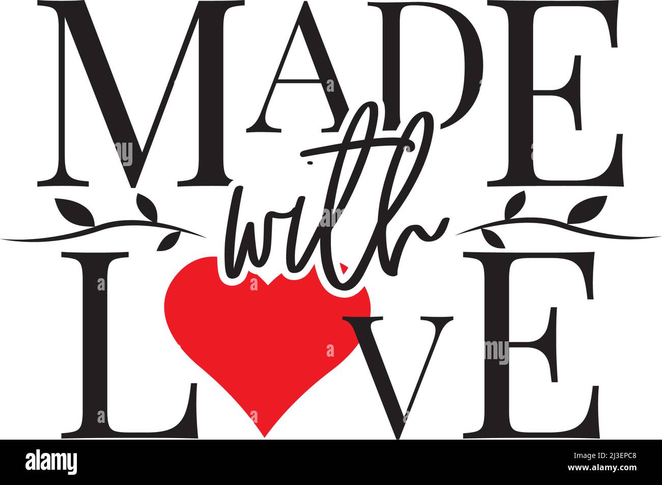 Made with love, vector. Wording design isolated on white background ...