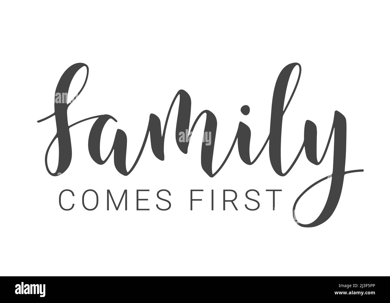 Handwritten Lettering of Family Comes First. Template for Banner ...
