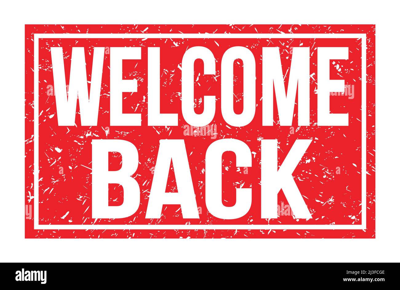 WELCOME BACK, words written on red rectangle stamp sign Stock Photo - Alamy