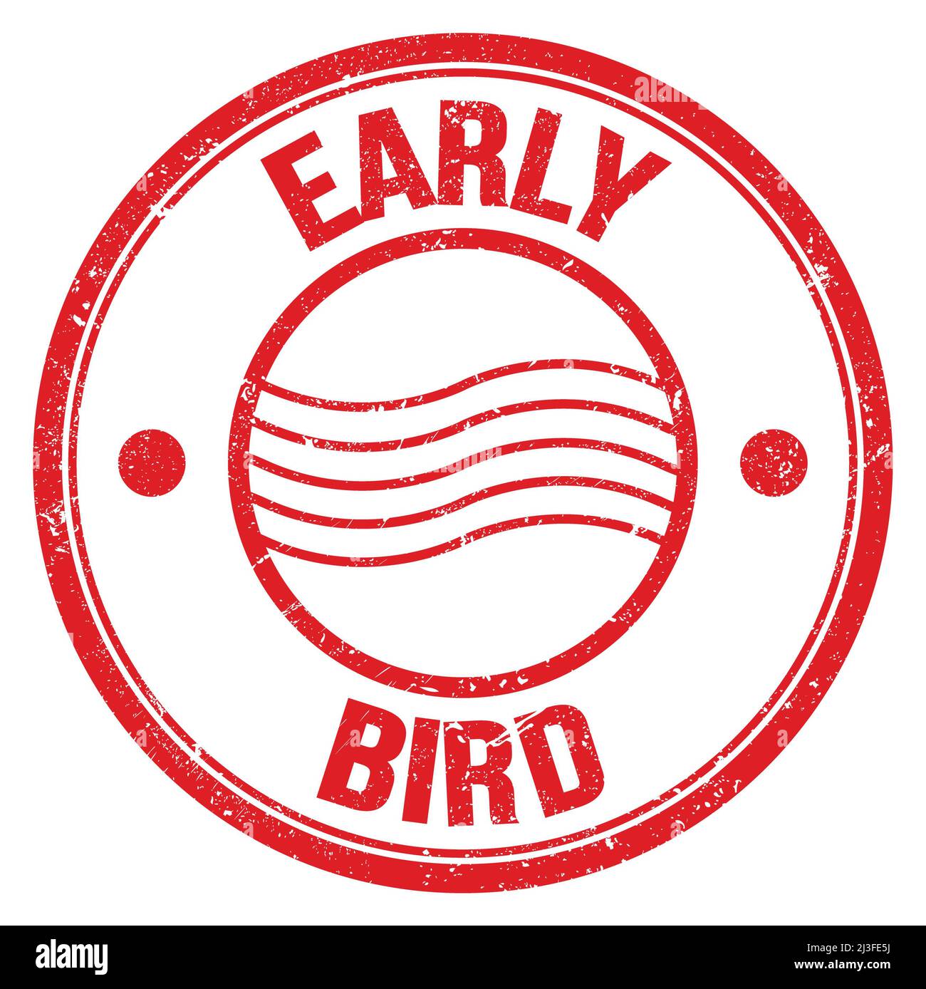 EARLY BIRD text written on red round postal stamp sign Stock Photo - Alamy