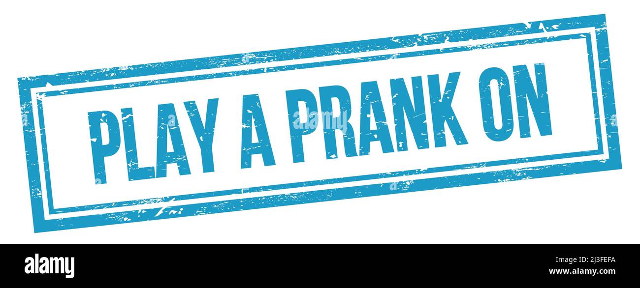 Play a prank word hi-res stock photography and images - Alamy